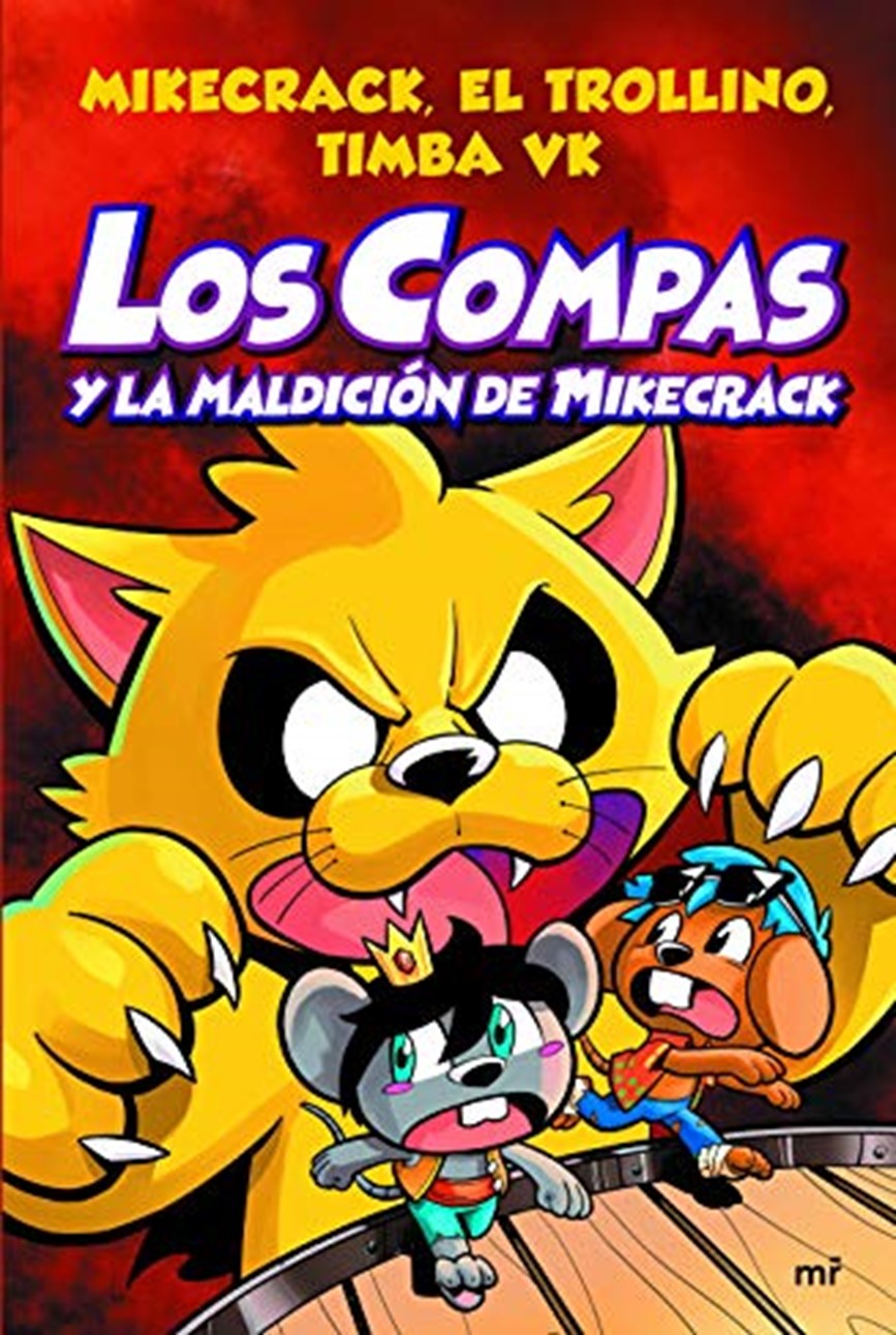 Los Compas y la Maldición de Mikecrack - Librería Hojas de Parra Los Compas y la Maldición de Mikecrack - Librería Hojas de Parra